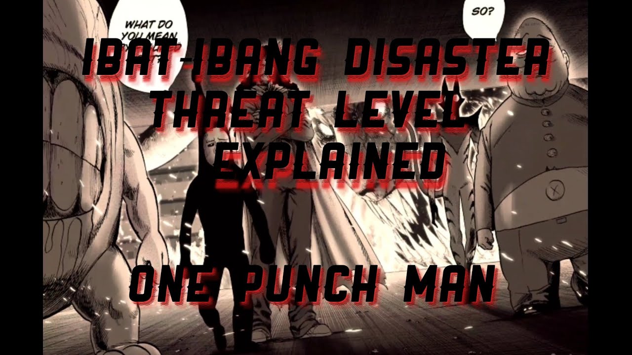 DISASTER THREAT LEVEL EXPLAINED (ONE PUNCH MAN) - YouTube