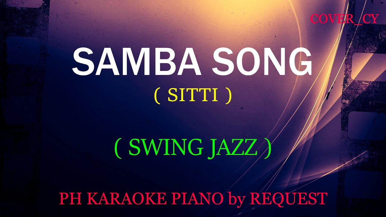 SAMBA SONG ( SITTI ) ( SWING JAZZ ) - YouTube