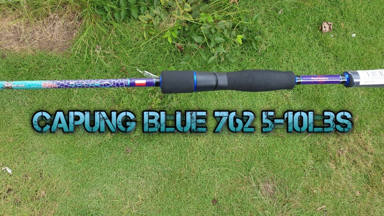 UNBOXING JORAN RELIX NUSANTARA CAPUNG 762 BLUE 5-10LBS//MANCING JADI ...