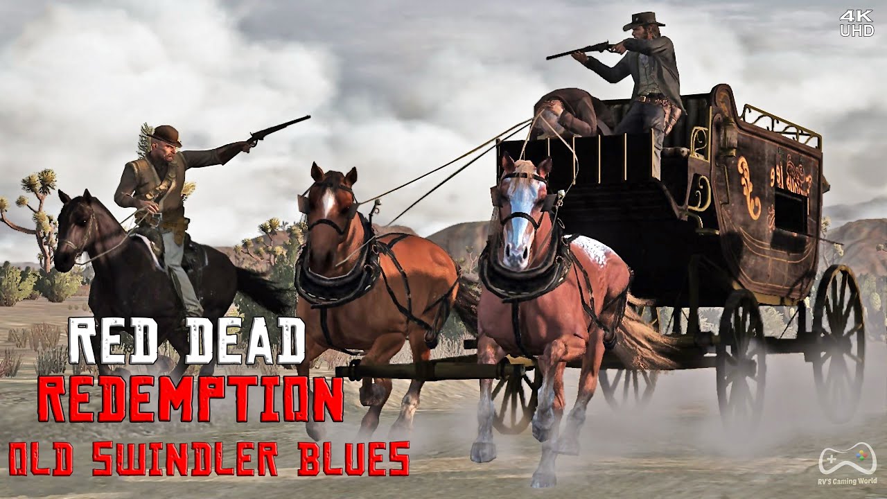 Red Dead Redemption - Old Swindler Blues : 4K Game-Play {Xbox One X ...