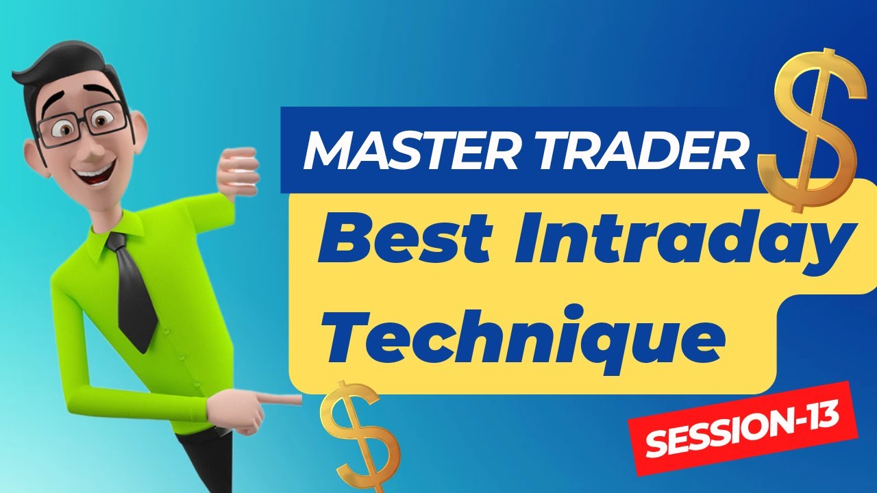 Best Intraday Trading Strategy. Master Trader Program Session-13 ...