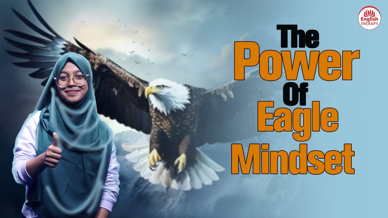 The Power Of Eagle Mindset | English Therapy | Saiful Islam - YouTube