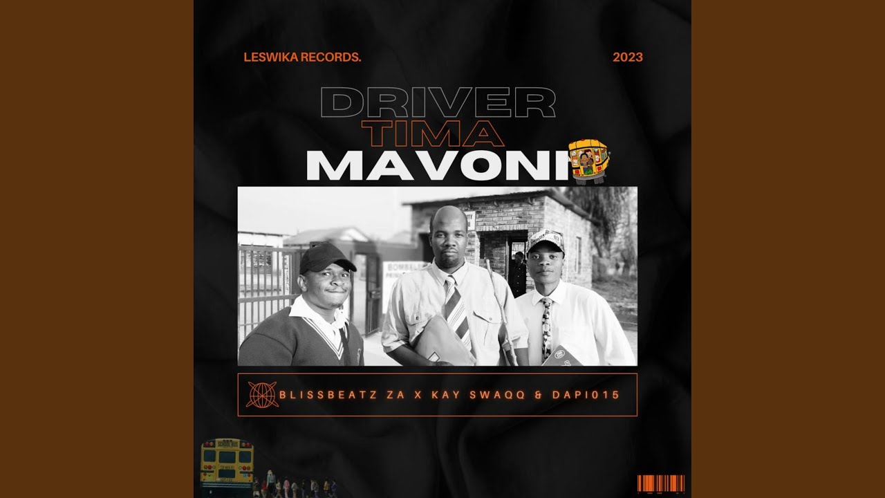 Driver Tima Mavoni (feat. Kay SwaQQ & Dapi015) - YouTube