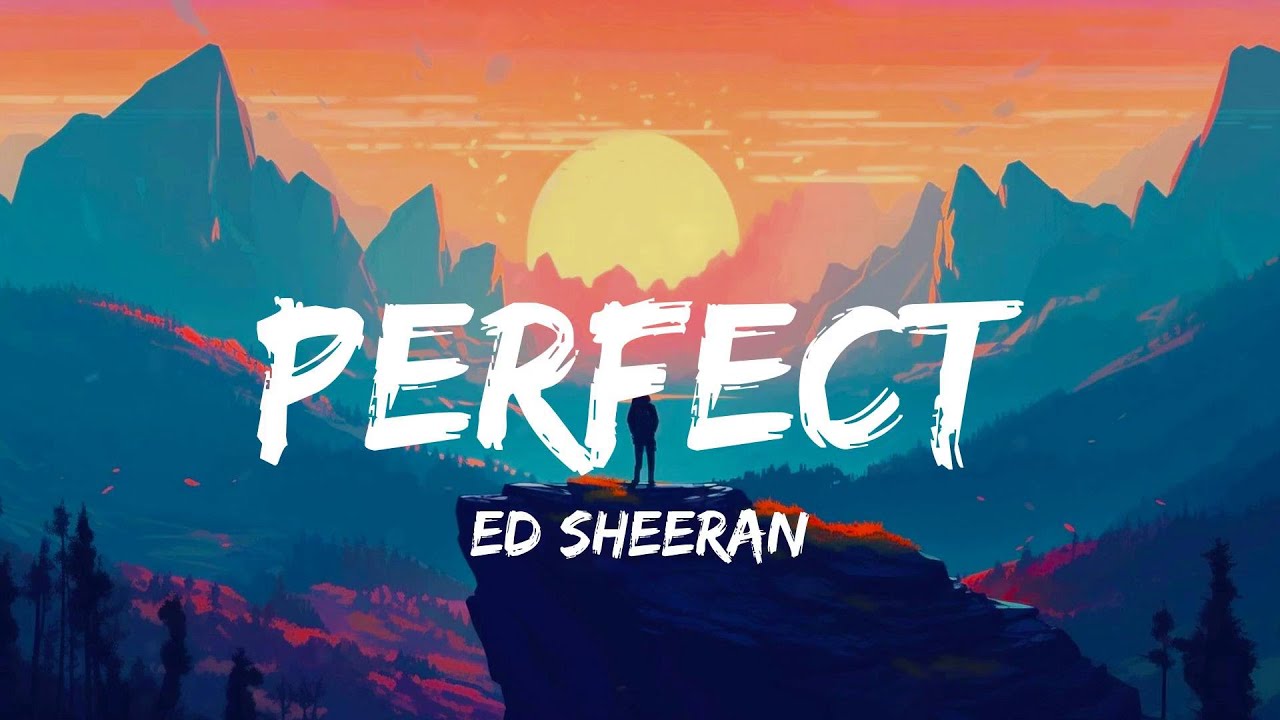 Playlist || Ed Sheeran - Perfect (Lyrics) || Vibe Waves - YouTube