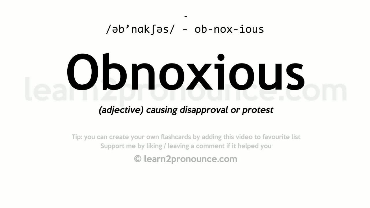 Pronunciation Of Obnoxious Definition Of Obnoxious YouTube