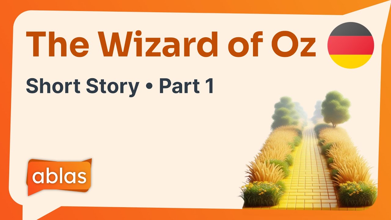 The Wizard of Oz | German Short Story with English Translation (Part 1 ...