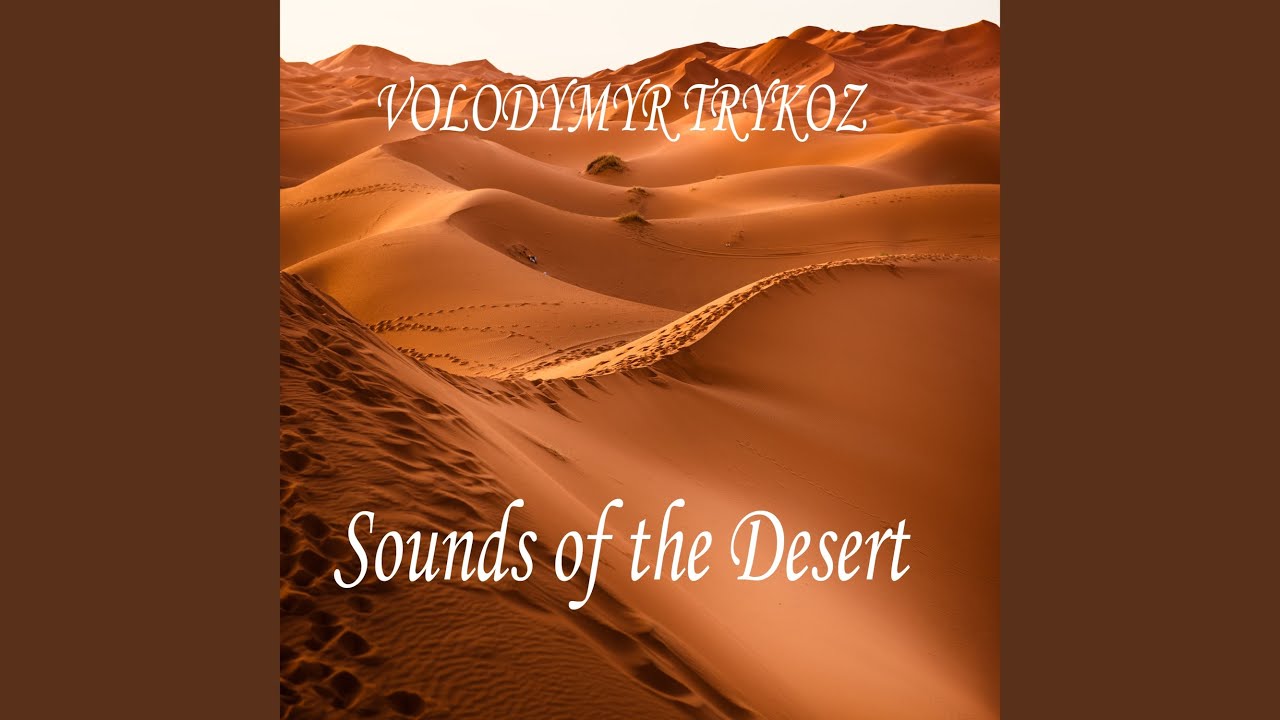 Sounds of the Desert - YouTube