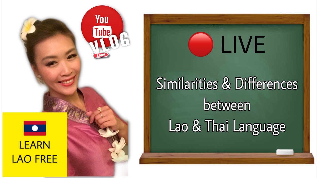 🔴LIVE#1 Similarities and Differences between Lao and Thai Language ...