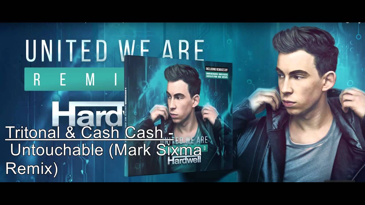 Tritonal & Cash Cash - Untouchable (Mark Sixma Remix) - YouTube