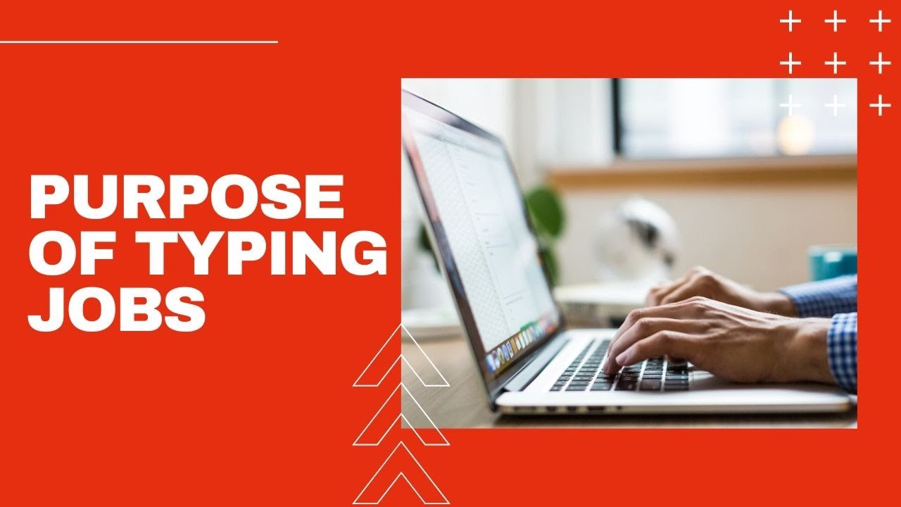 WHAT IS THE PURPOSE OF TYPING WORK - YouTube