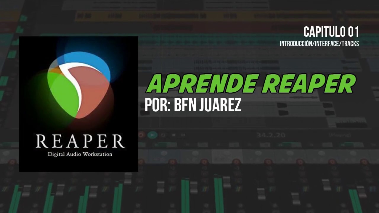 (1/10) APRENDE REAPER - Introducción/Paneles/Interfaz de Usuario - YouTube