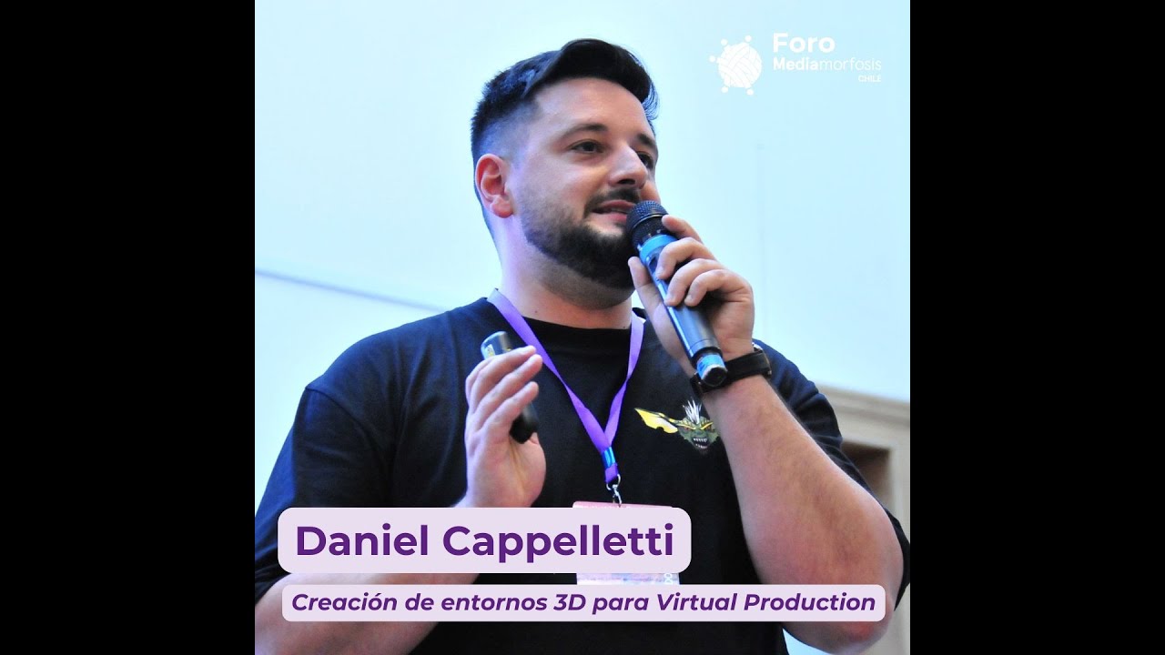 Chile 2024 - “Creación de entornos 3D para Virtual Production”, Daniel ...