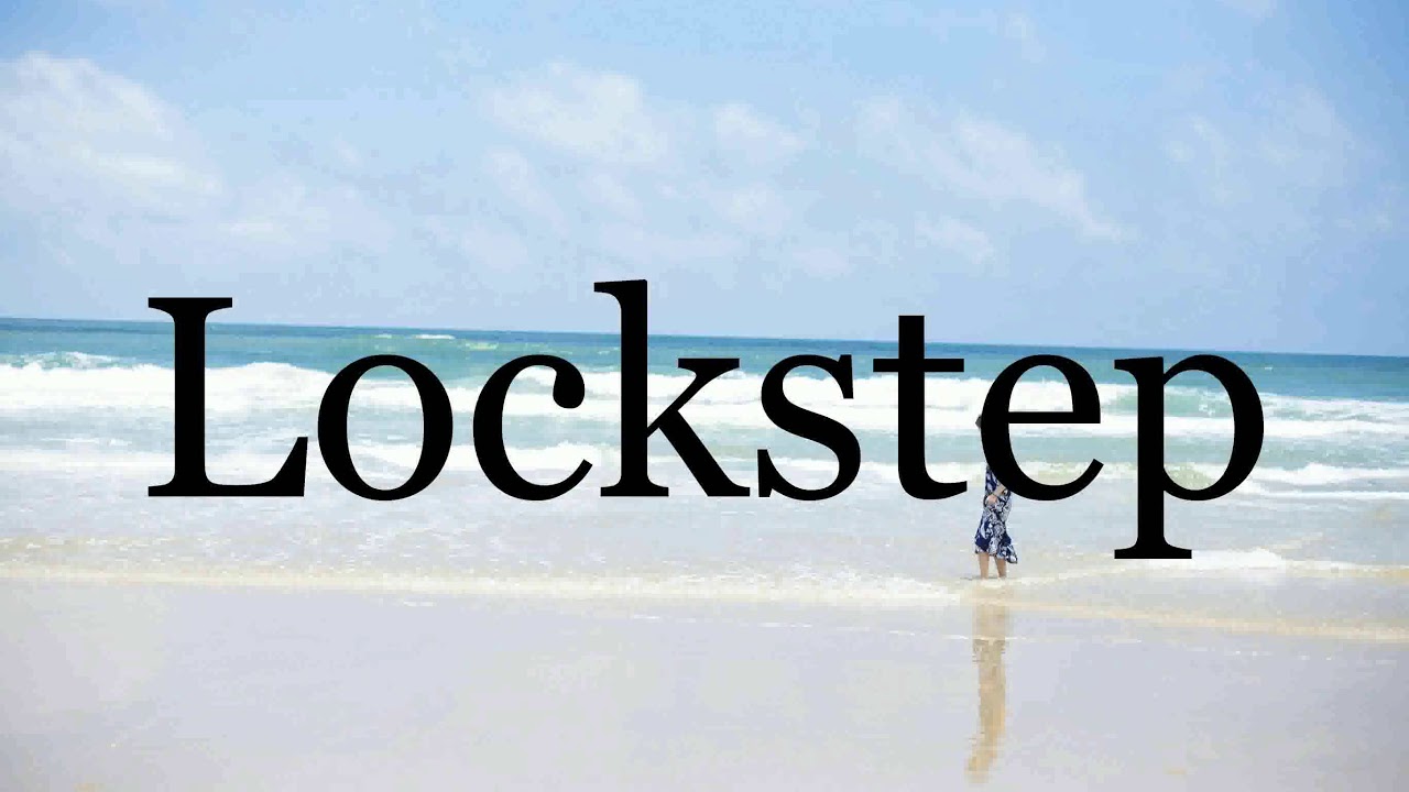 How To Pronounce Lockstep🌈🌈🌈🌈🌈🌈Pronunciation Of Lockstep - YouTube