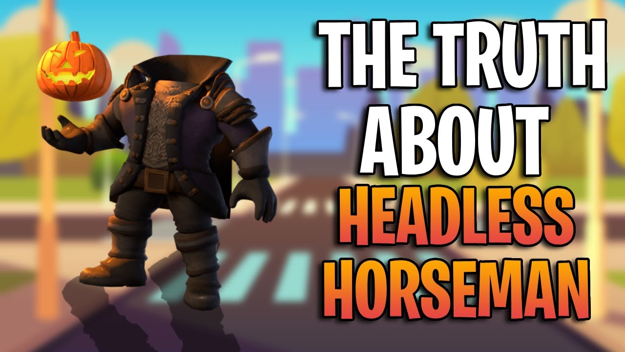 The TRUTH about HEADLESS HORSEMAN... | Roblox - YouTube