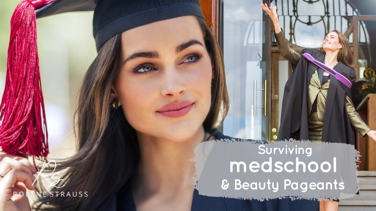 Surviving MedSchool vs Winning a Beauty Pageant | Rolene Strauss - YouTube
