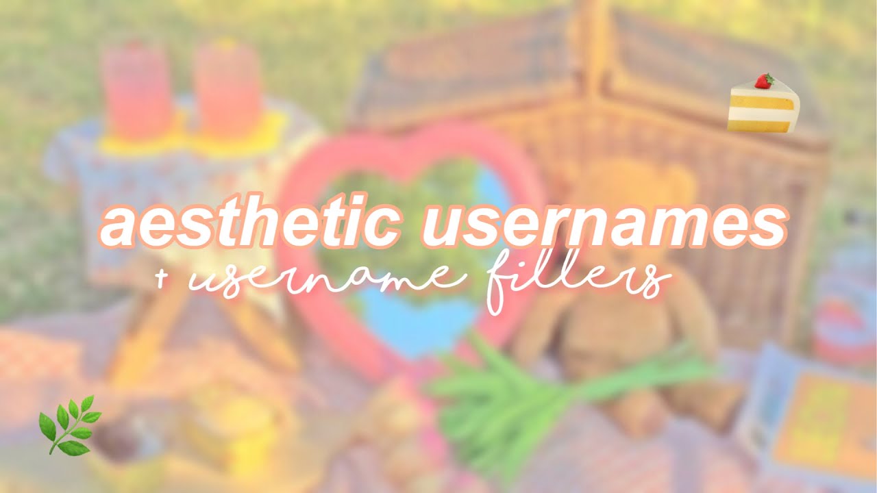 aesthetic usernames + username fillers | lushqkiki 🍉🍀 - YouTube