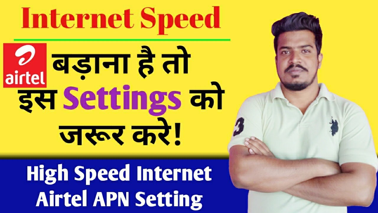 How To Increase Internet Speed of Airtel Sim!New APN Settings Work 100% ...