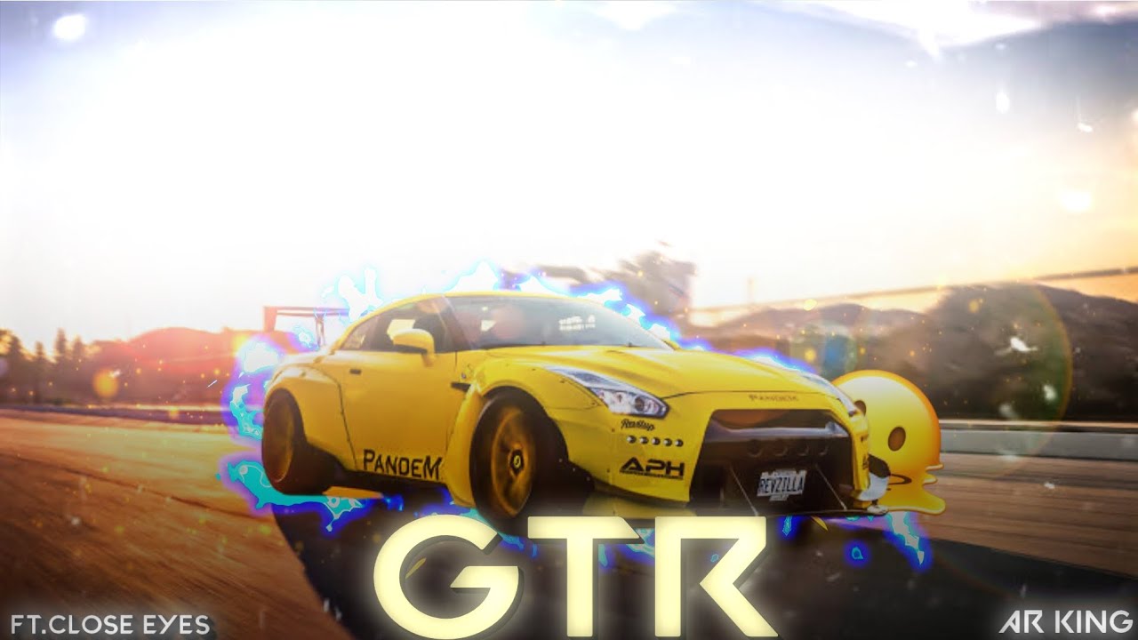 GTR X CLOSE EYES 🔥 | GTR EDIT | AR KING 🔥👑🐐 - YouTube