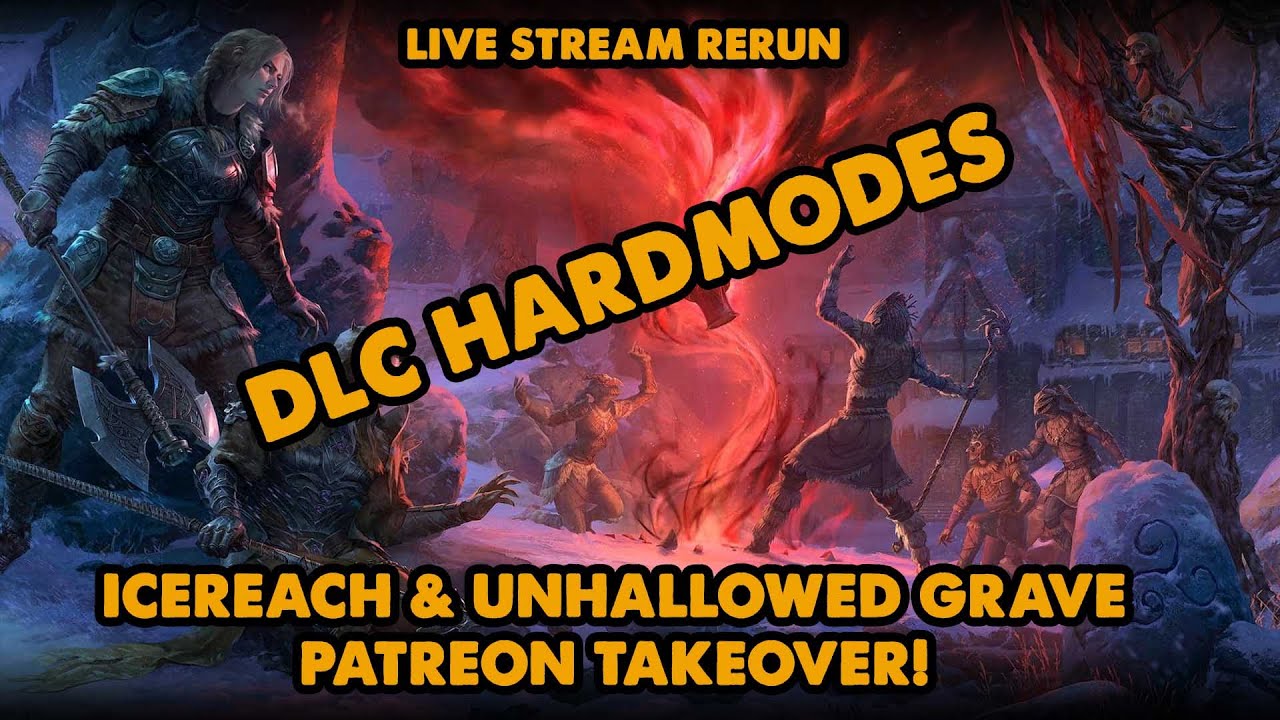 ESO - Twitch Rerun - Patreon Stream Takeover, Hard mode Harrowstorm ...
