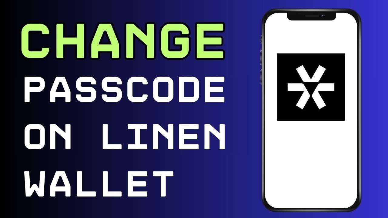 How to Change Passcode on Linen wallet 2024? - YouTube