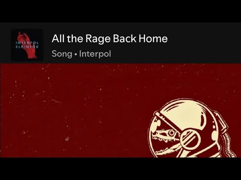 De qué carajxs habla ALL THE RAGE BACK HOME de INTERPOL? / Análisis y ...