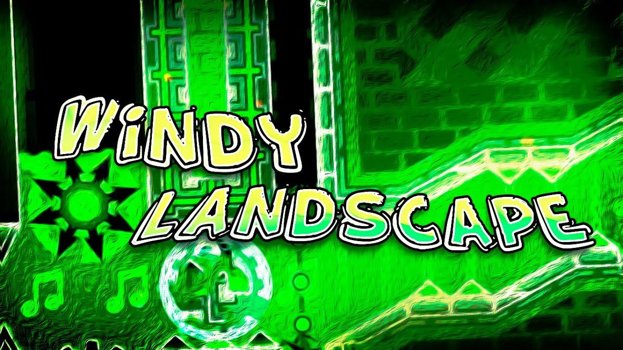 Windy Landscape 100%[Insane Demon] by WOOGI1411 - Geometry Dash - YouTube