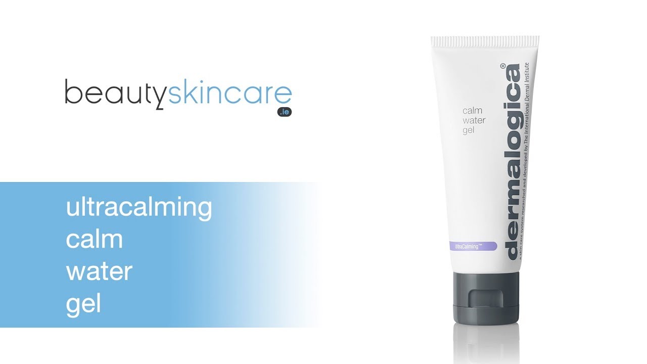 Dermalogica UltraCalming Calm Water Gel | BeautySkincare.ie - YouTube