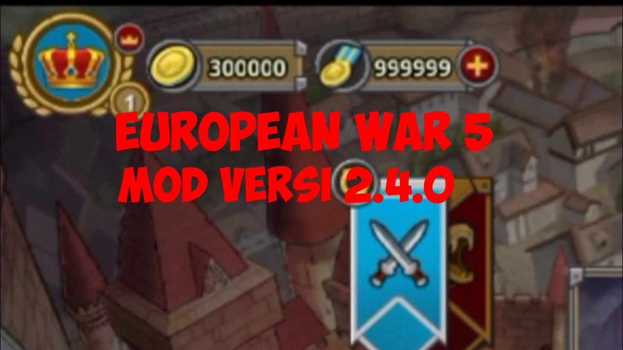 European War 5 :Mod versi 2.4.0 - YouTube