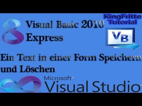 Visual Basic 2010 Express Tutorial - Ein Text in einer Form Speichern ...