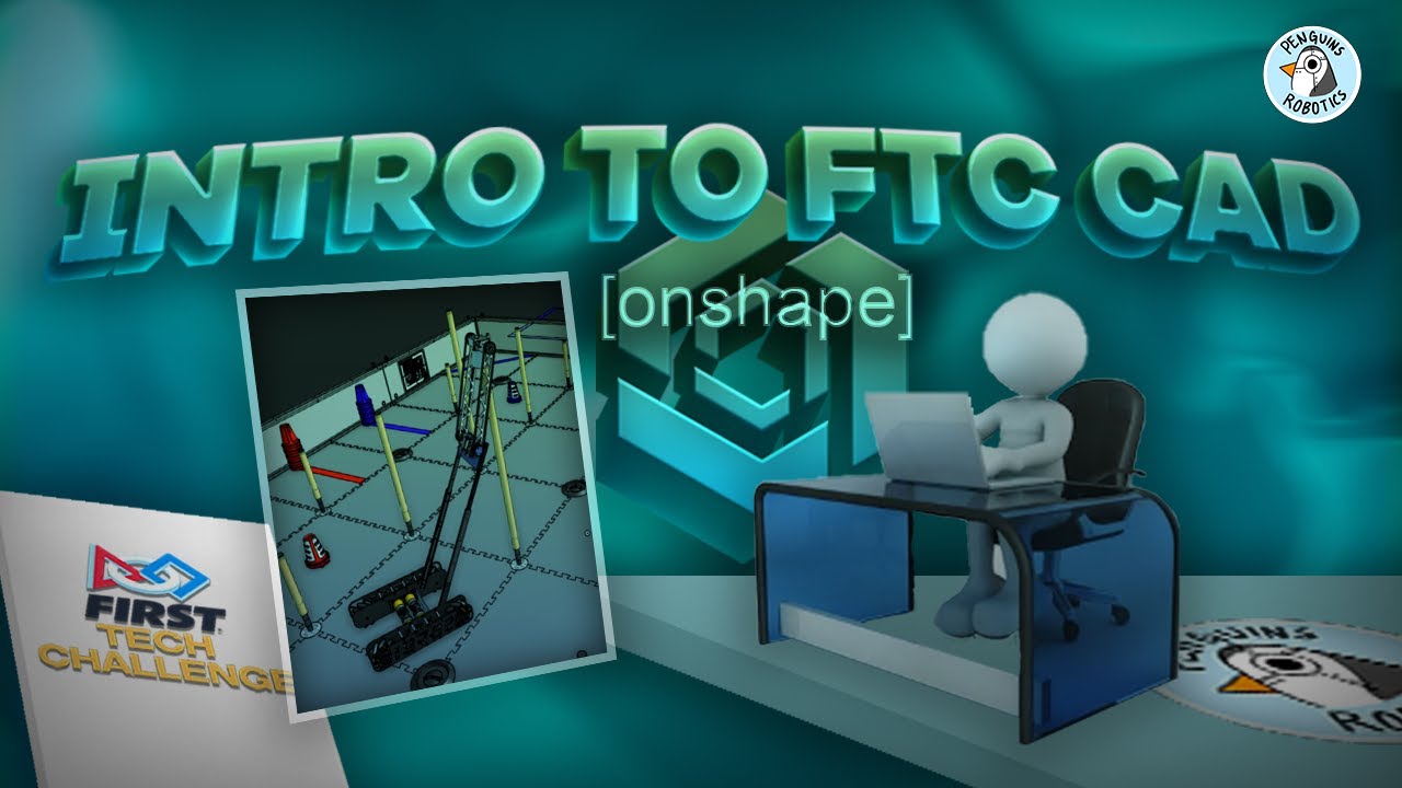 INTRO TO FTC CAD | Penguins Robotics - YouTube