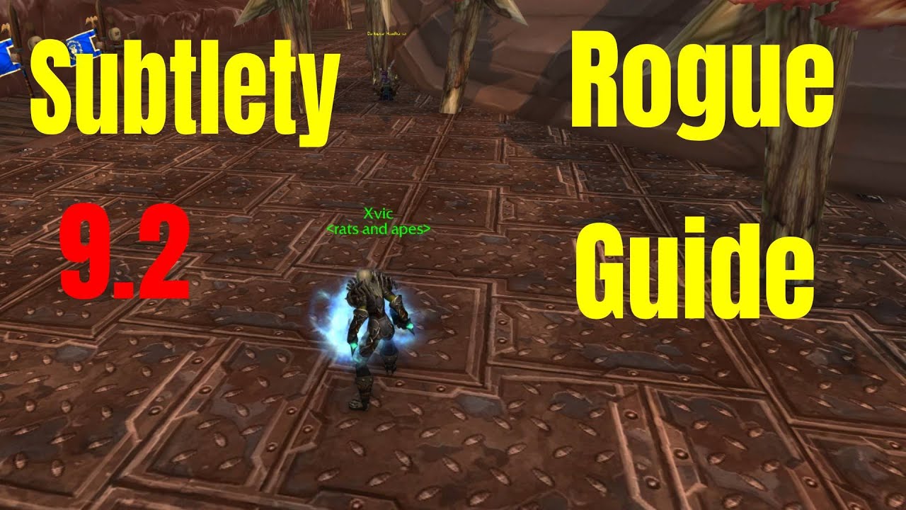 Subtlety Rogue Beginners Guide 9.2 ShadowLands - YouTube