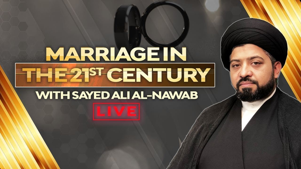 LIVE - Marriage in the 21st Century - Sayed Ali Al Nawab - Night 12 ...
