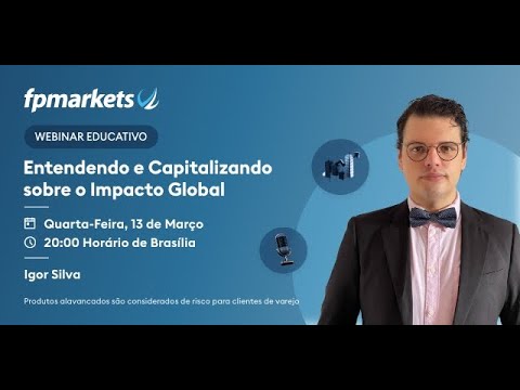 Entendendo e Capitalizando sobre o Impacto Global | FP Markets - YouTube
