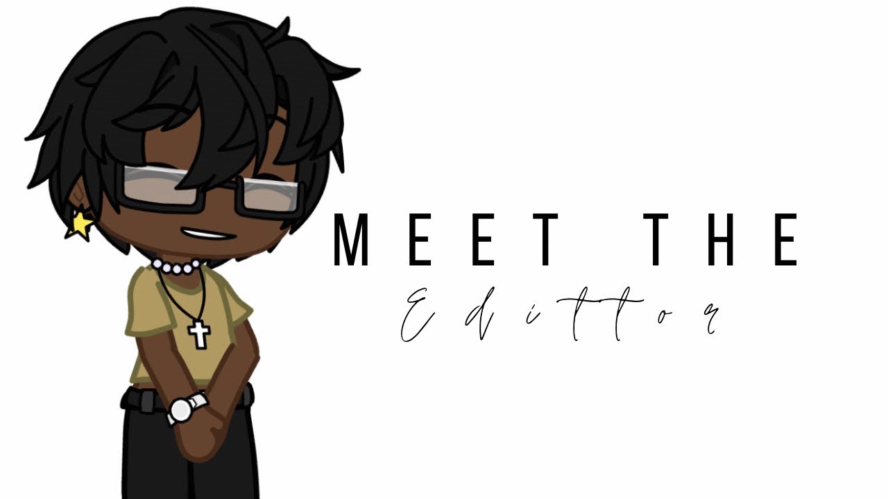 Meet the editor || Meme - YouTube