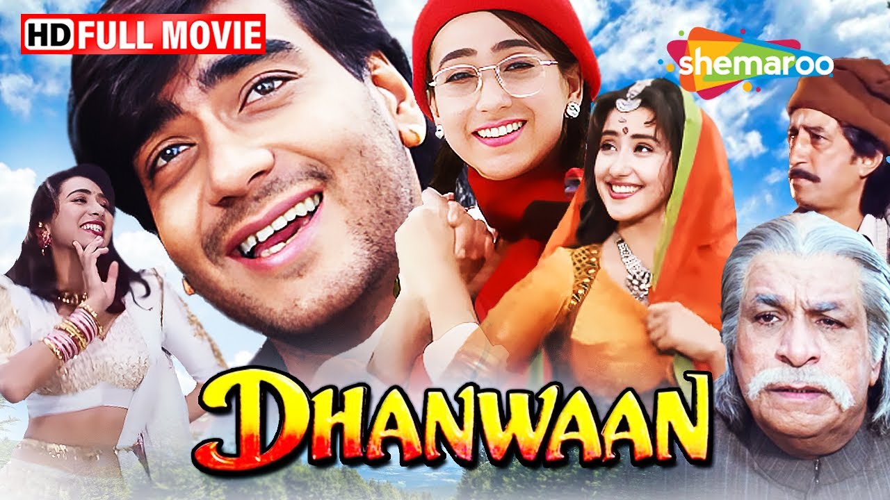 प्यार की अनोखी दास्तान - Dhanwaan | AJAY DEVGN MOVIE | Karisma Kapoor ...