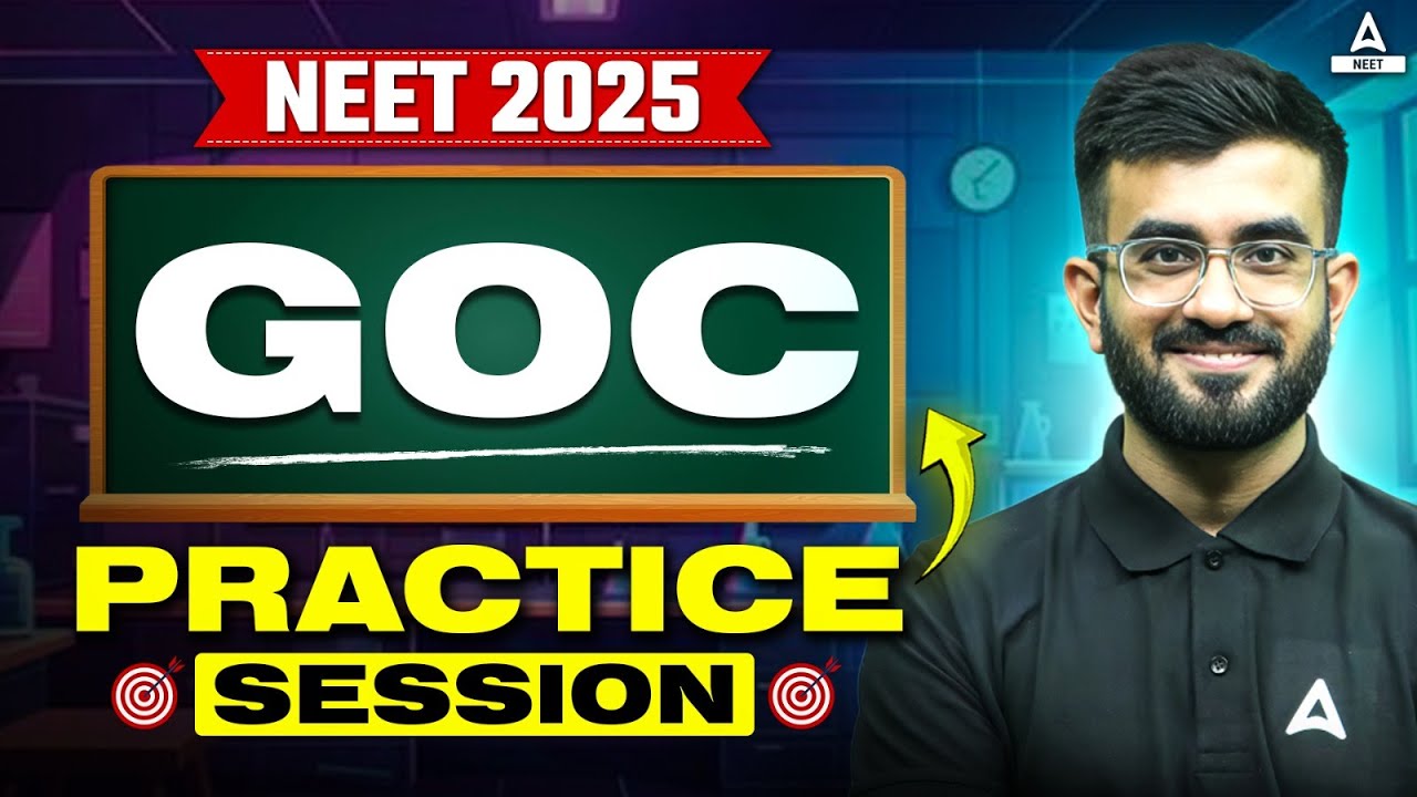 GOC - Question Practice Session | Organic Chemistry | NEET 2025 ...