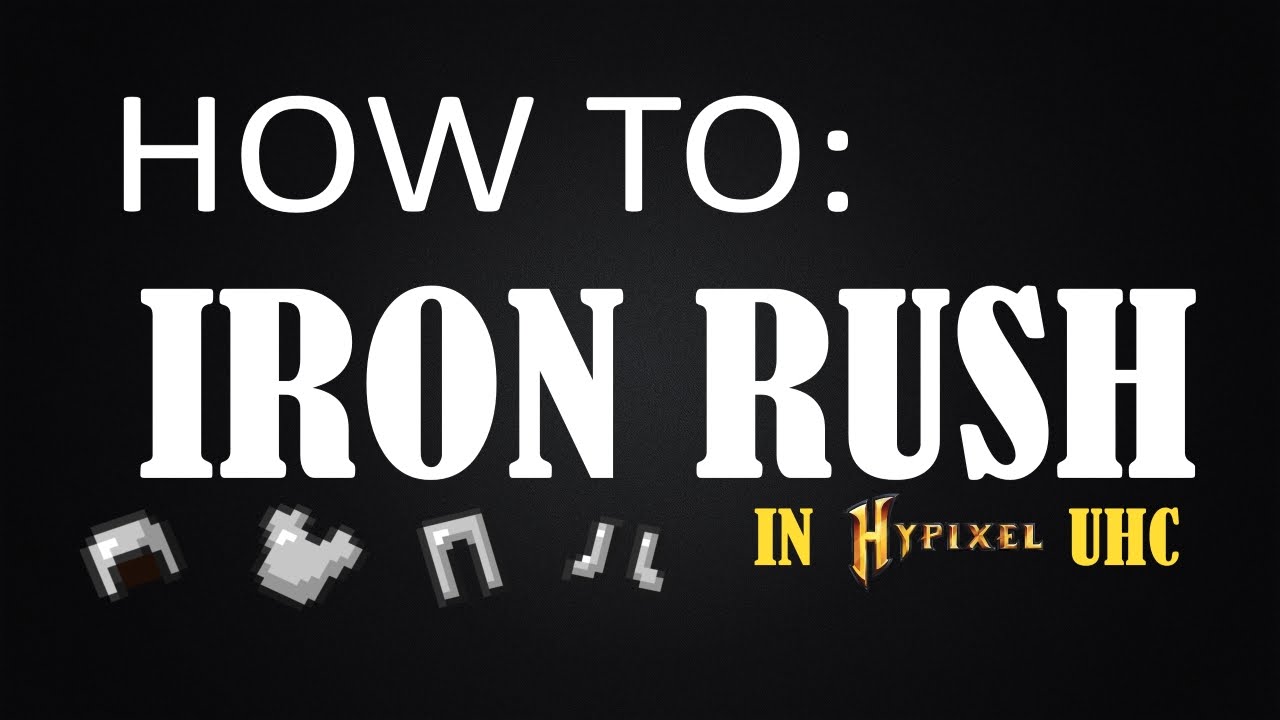 Tutorial: How to Iron Rush! (Hypixel UHC) - Beginners Guide - YouTube