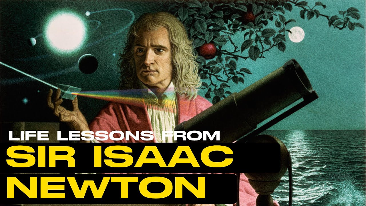 Unlocking Genius: Life Lessons from the Legacy of Isaac Newton - YouTube