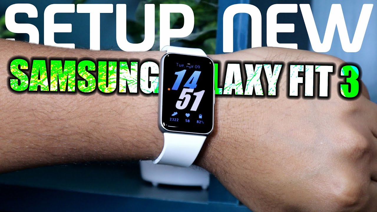How to Setup Samsung Galaxy Fit 3 To Android Phone: Easy Way To Connect ...