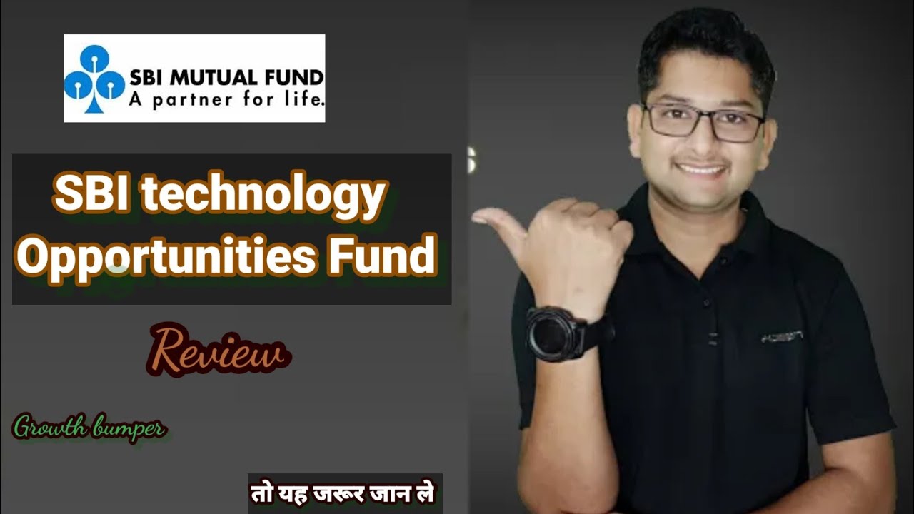 SBI technology opportunities fund review| Sectorial fund| technology MF ...