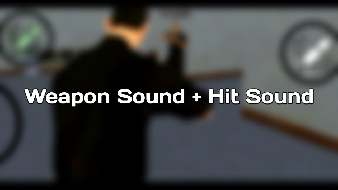 Mod Weapon Sound and Hit Sound - YouTube
