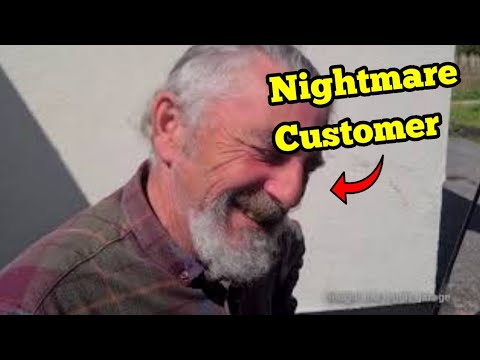 Never Let A Customer Try And Help You NIGHTMARE - YouTube