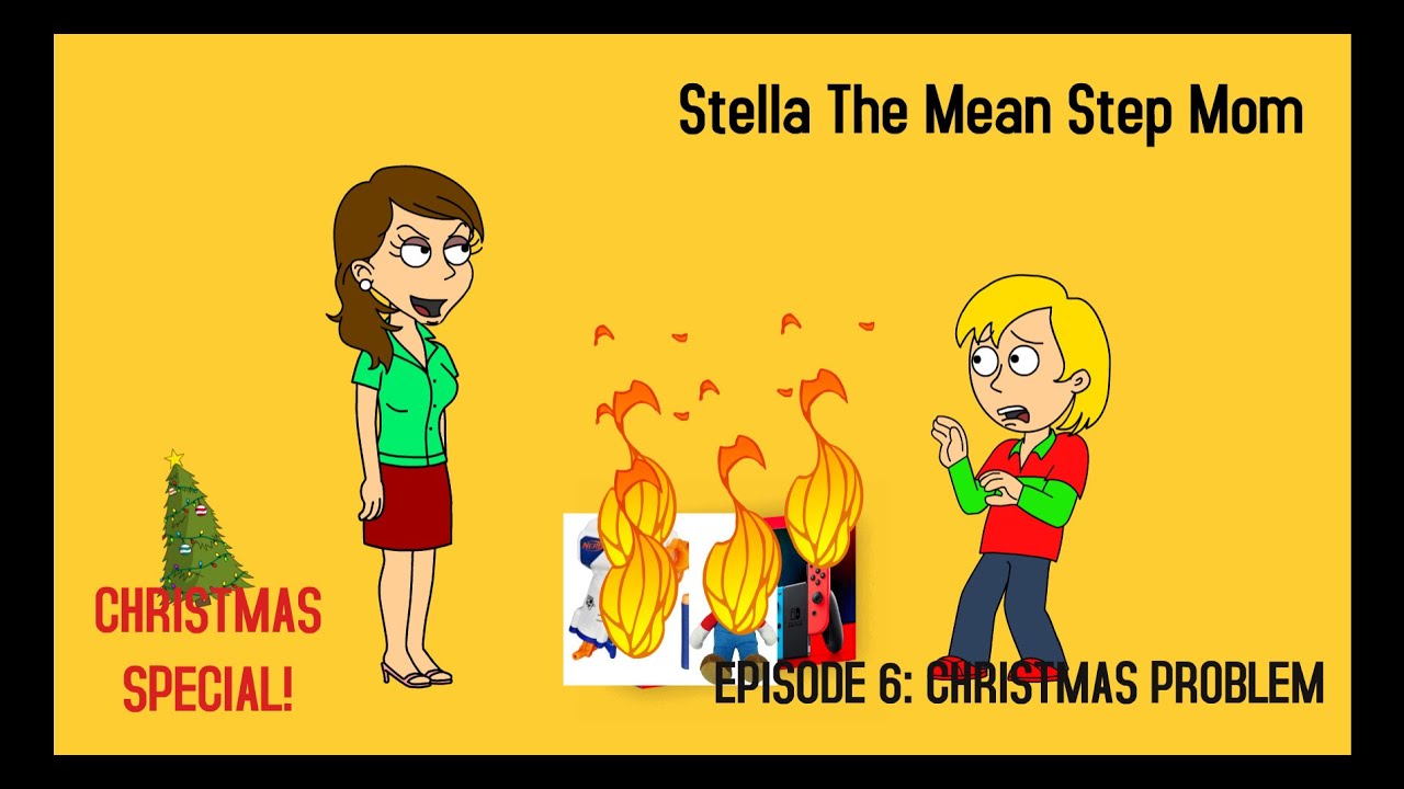 Stella The Mean Step Mom | Episode 6: Christmas Problem - YouTube