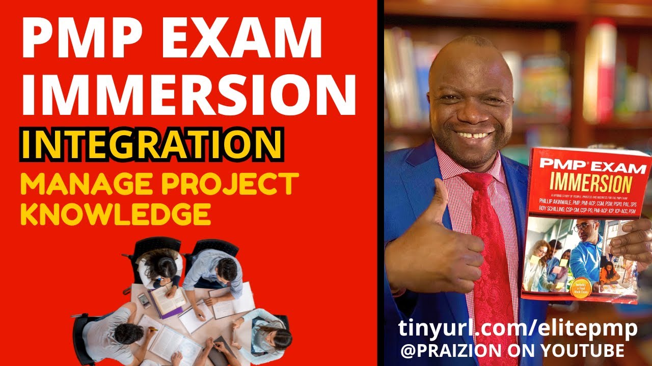 PMP Immersion: INTEGRATION Process #4 Manage Project Knowledge - YouTube