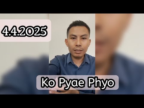 4.4.2025..Ko Pyae Phyo - YouTube