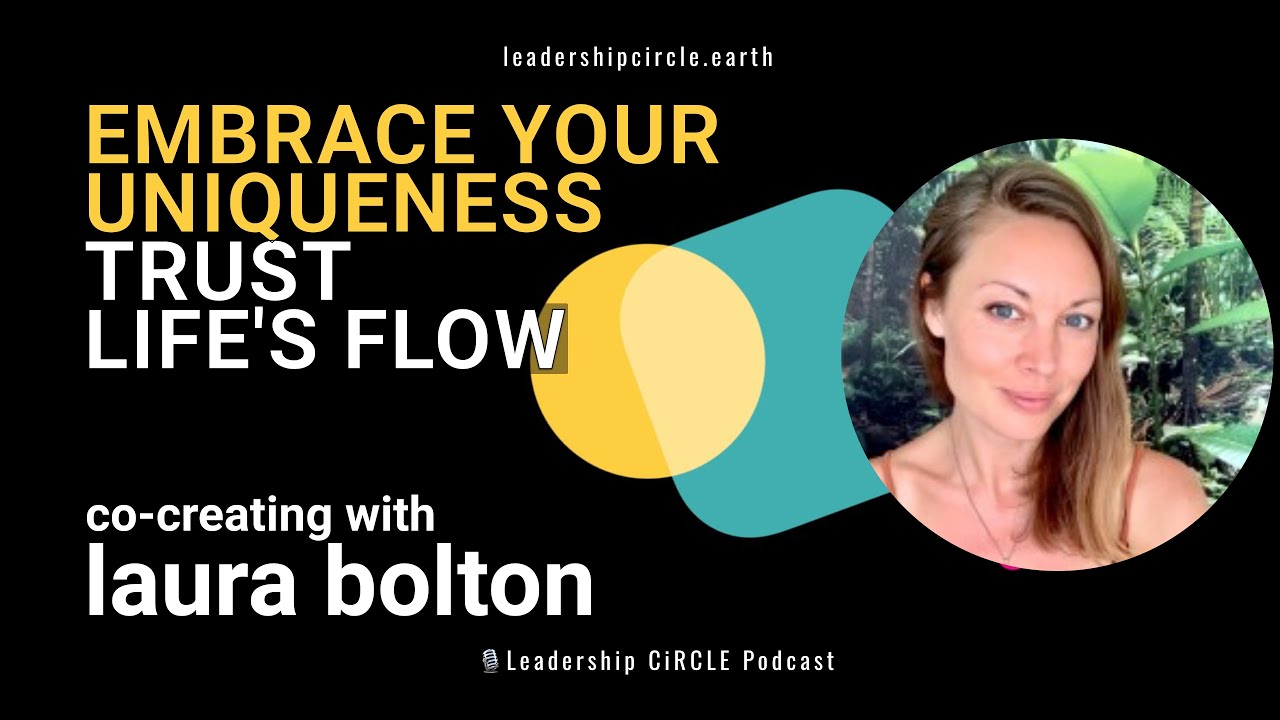 Embrace Your Uniqueness & Trust Life’s Flow | Laura Bolton | Jeannette ...