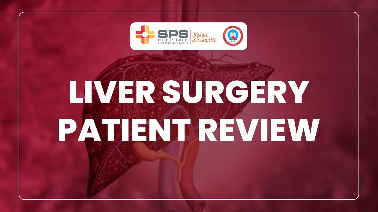 Patient Review of Liver Surgery | Dr. HRS Girn - YouTube