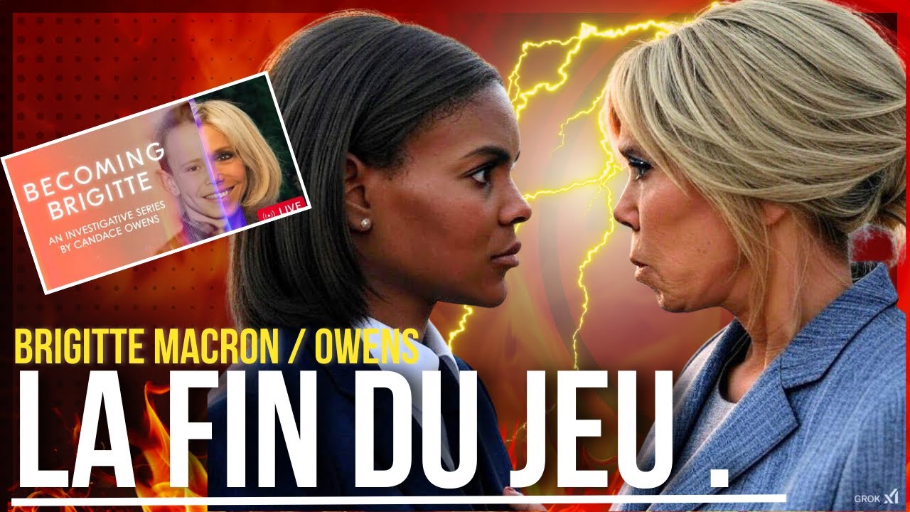 Le BRIGITTE-GATE _ La VIDÉO EXPLOSIVE de CANDACE OWENS sur son CLASH avec le COUPLE MACRON ...