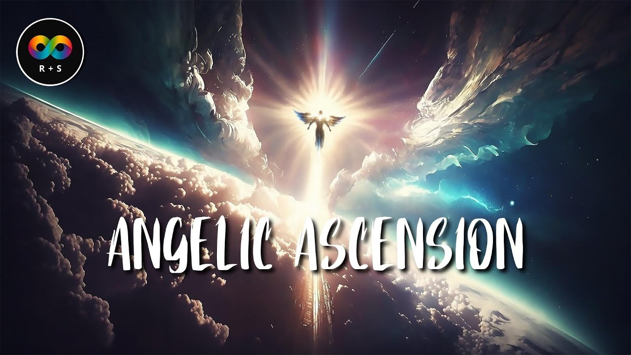 Angelic Ascension 🙏 Sleep Music for Heavenly Peace • Tranquil Bliss ...
