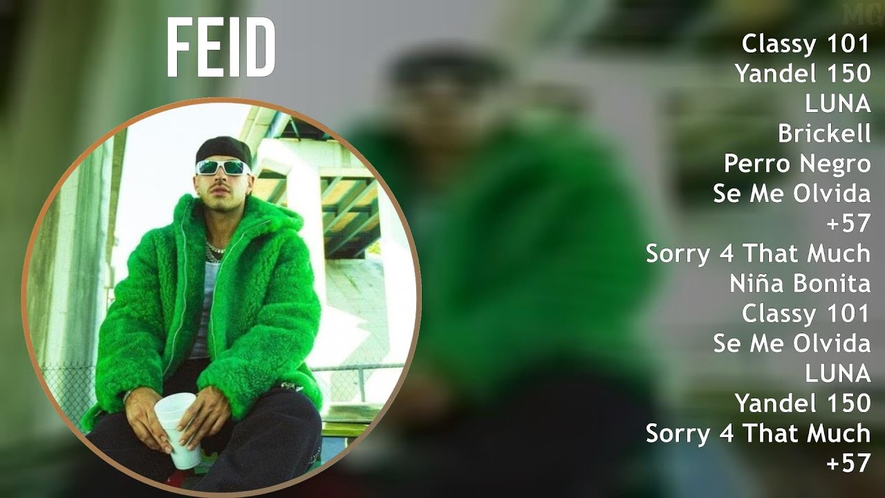 Feid 2025 MIX Top Hits - Classy 101, Yandel 150, LUNA, Brickell - YouTube
